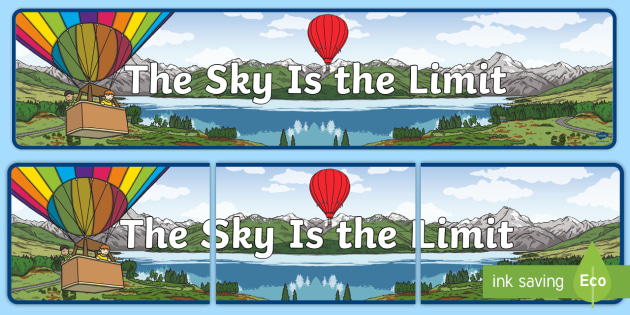 The Sky Is the Limit Display Banner (teacher made)