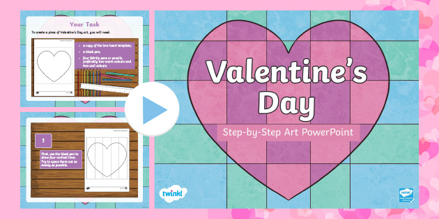 Valentine's Day Step-by-Step Art PowerPoint (teacher made)