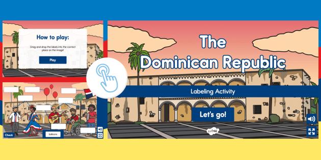 The Dominican Republic Interactive Labeling Activity