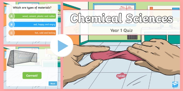 Year 1 Chemical Sciences Quiz PowerPoint (teacher made)