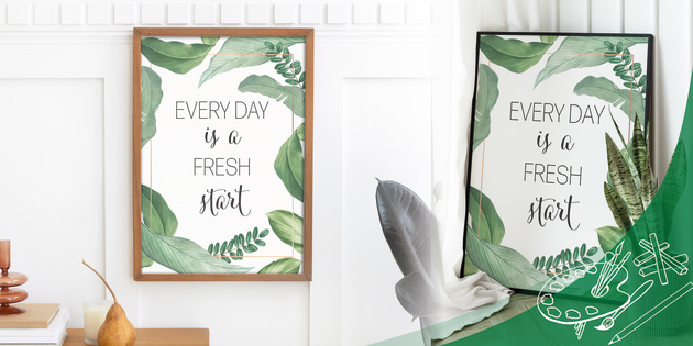 Every Day Is a Fresh Start Botanical-Themed Poster