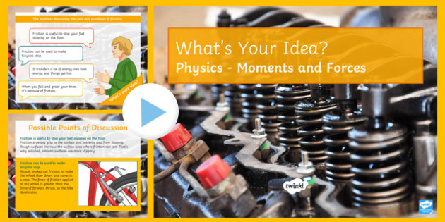KS3 Moments and Forces What's Your Idea? PowerPoint