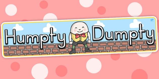Humpty Dumpty Display Banner (teacher made)