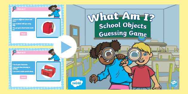 What Am I? School Objects Guessing Game PowerPoint