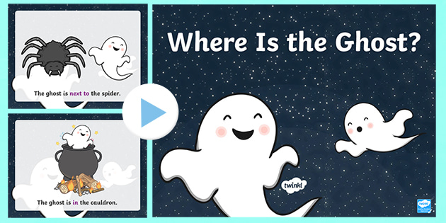 Where are the Ghosts? Positional Language PowerPoint