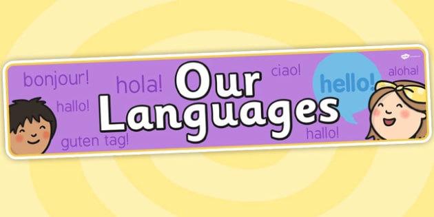 Our Languages Display Banner - EAL, ESL, languages, header