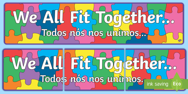 We All Fit Together Display Banner English/Portuguese - We All Fit Together