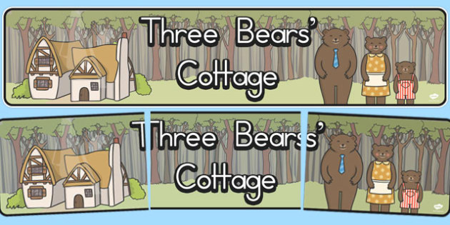 Three Bears Cottage Display Banner (teacher made)