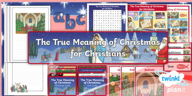 The True Meaning Of Christmas | Images For Teaching | KS2