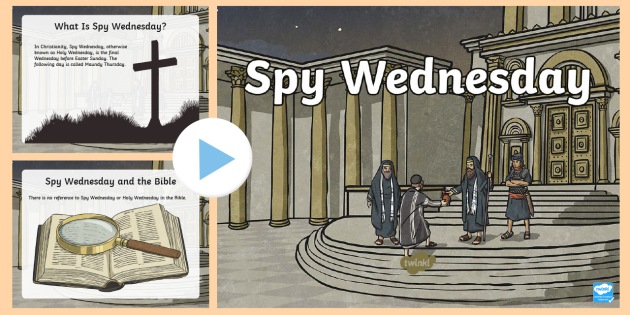 KS2 Spy Wednesday Information PowerPoint