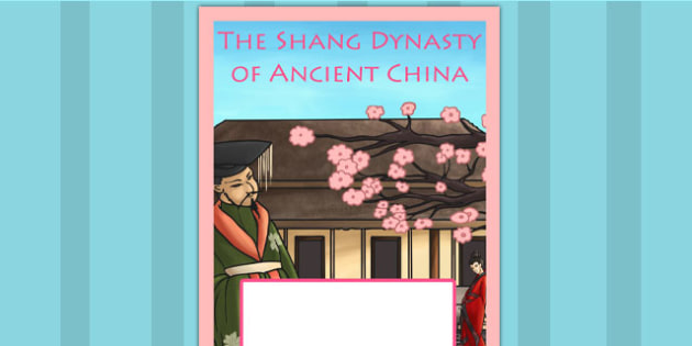 Shang Dynasties | twinkl.com.au