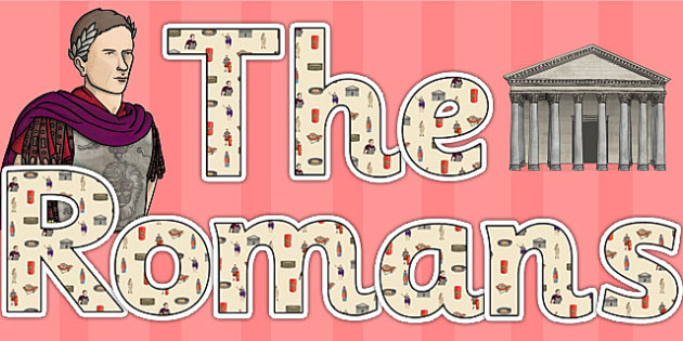 The Romans Display Lettering - KS2 Teaching Resources