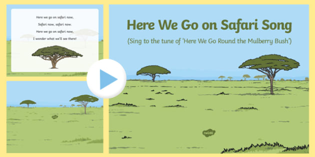 Here We Go on Safari Song PowerPoint (Teacher-Made)