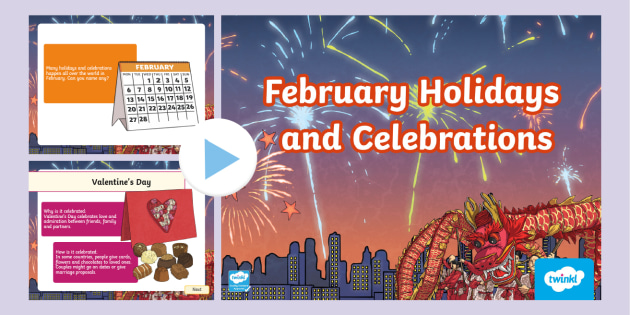 February Holidays and Celebrations PowerPoint (teacher made)