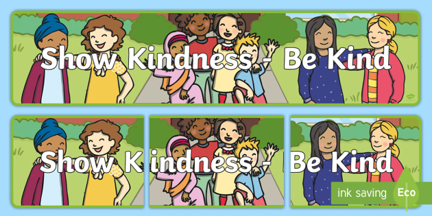 Show Kindness - Be Kind Display Banner (teacher made)