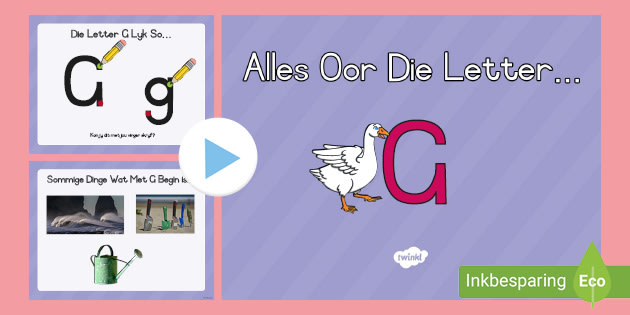 FREE! - Alles Oor Die Letter G Powerpoint (teacher made)