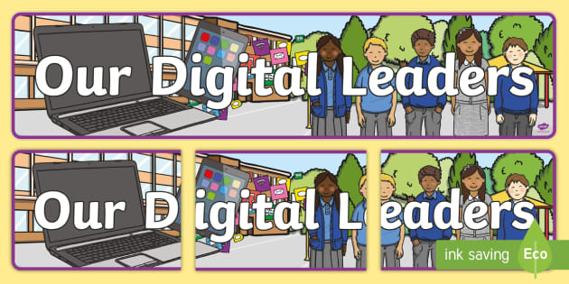 Our Digital Leaders Display Banner (teacher made)