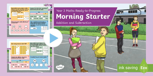 👉 Year 3 Maths Ready-to-Progress Morning Starter: Addition and Subtraction