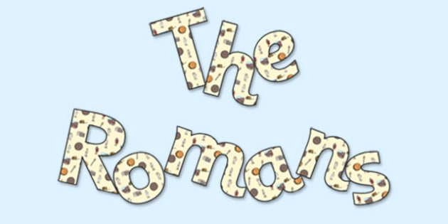 'The Romans' Display Lettering - the romans, romans, romans
