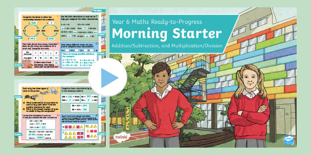 👉 Year 6 Maths Ready-to-Progress Morning Starter: Addition/ Subtraction