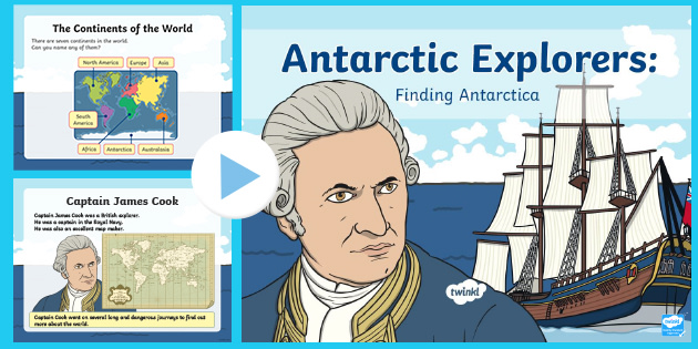 Antarctic Explorers: Finding Antarctica PowerPoint