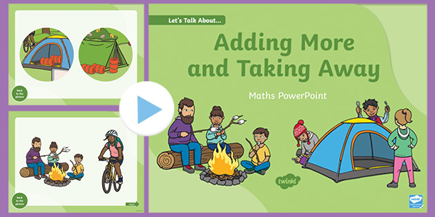 👉 Talk About Adding More and Taking Away Maths PowerPoint