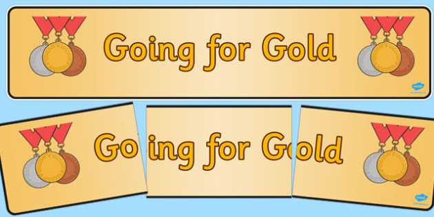 Going for Gold Display Banner - going for gold, display banner