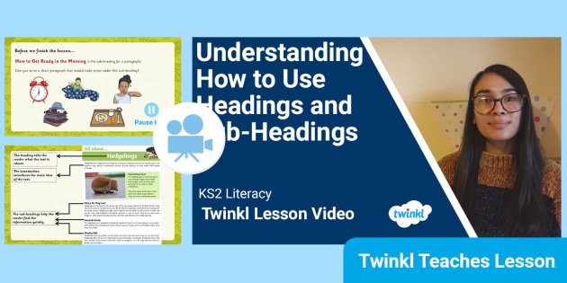 Year 3 (Ages 7-8) Headings and Sub-Headings: Video Lesson