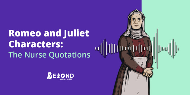 Nurse Capulet Quotes