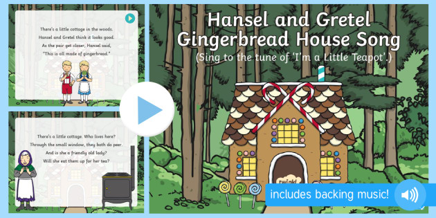 Hansel and Gretel Gingerbread Cottage Song PowerPoint