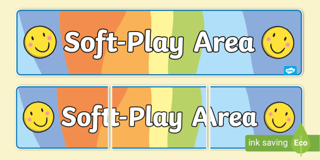 Soft-Play Area Display Banner (teacher made)
