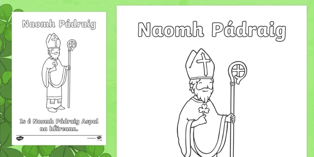 Saint Patrick Colouring Sheet - Gaeilge (teacher made)