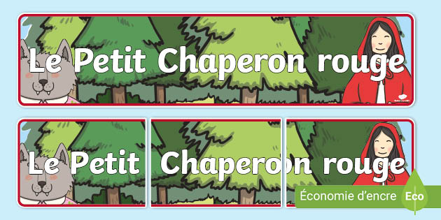Banderole d'affichage : Le Petit Chaperon rouge