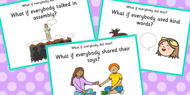 'What if Everyone Did That?' Cards (Set 6) (teacher made)