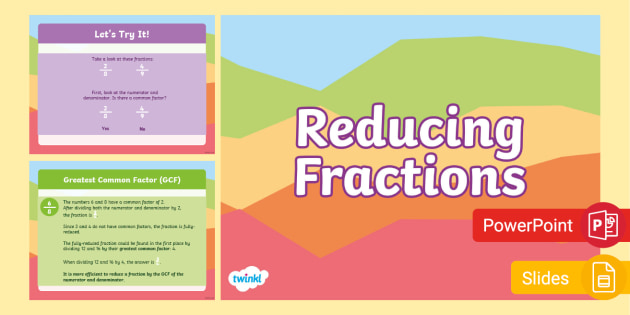 Reducing Fractions PowerPoint & Google Slides (teacher made)