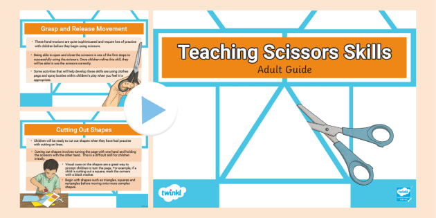Adult's Guide to Scissor Skills PowerPoint (teacher made)