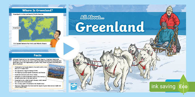 KS2 All About Greenland PowerPoint (teacher made)