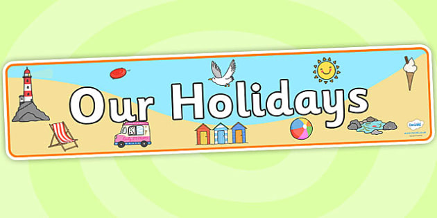 Our Holidays Display Banner (teacher made)
