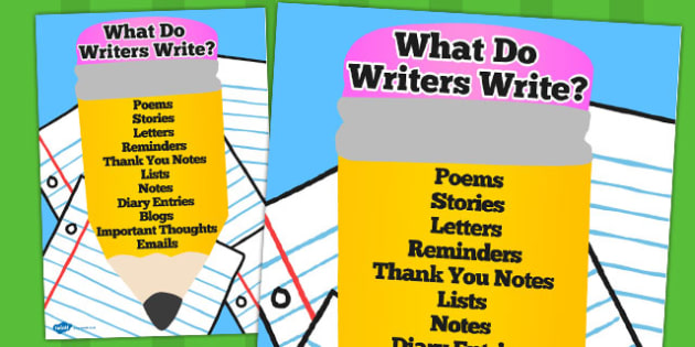 What do Writers Write Pencil Poster (teacher made)