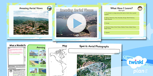 Geography: What a Wonderful World: Amazing Aerial Views KS1 Lesson Pack 6
