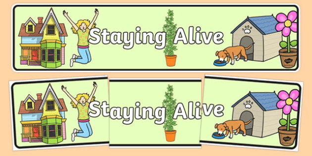 Staying Alive Display Banner (teacher made)