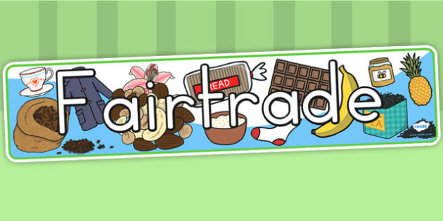 FREE! - Fairtrade Display Banner (teacher made)