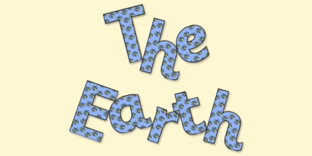 'The Earth' Display Lettering (teacher made)