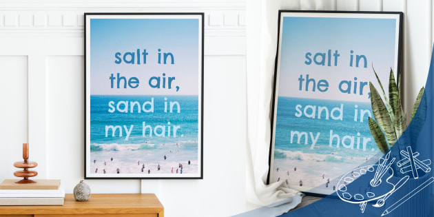 Salt in the Air Sand in My Hair Seaside Typography Poster