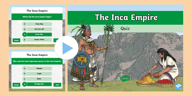 Inca Empire Quiz PowerPoint (teacher made)
