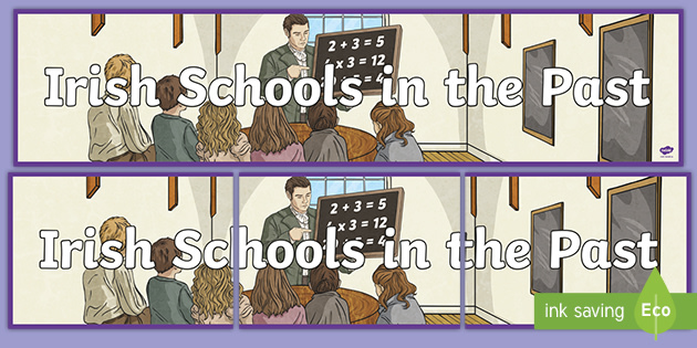 Irish Schools in the Past Display Banner (teacher made)