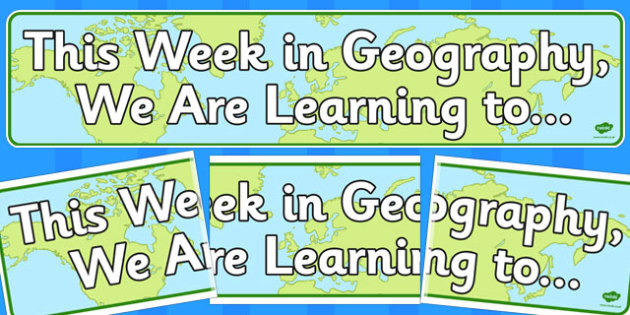 This Week in Geography Display Banner (teacher made)