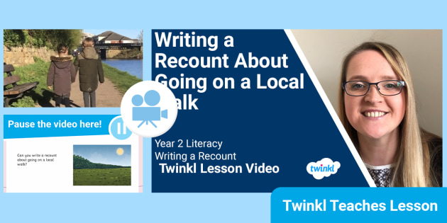 FREE! - Year 2 (Ages 6-7) Writing a Recount: Video Lesson 4