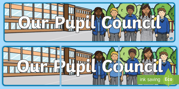 Whole School Pupil Council Display Banner (teacher made)