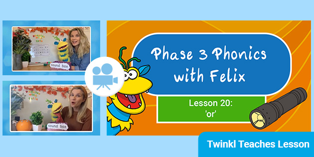 Phase 3 Phonics Lesson 20 'or' Video (teacher made)